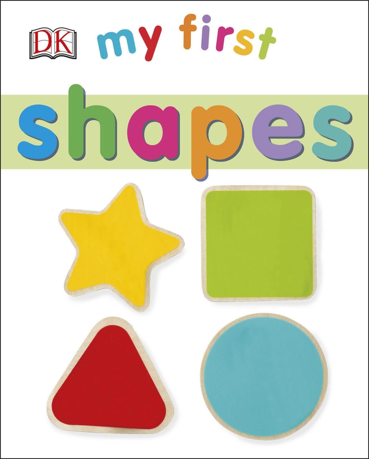 My First: Shapes (Board Book) - Dorling Kindersley Educational ...