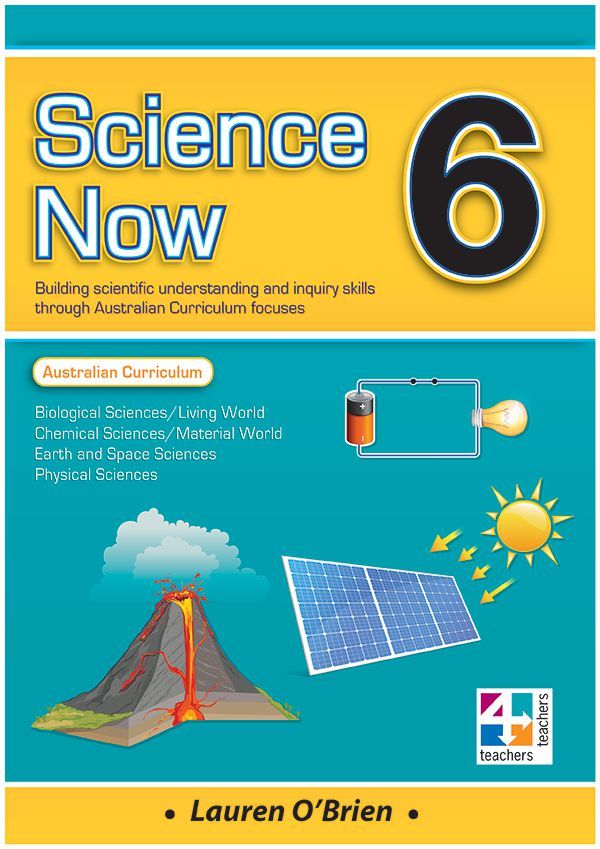 Science Now - Student Book: Year 6 - Teachers 4 Teachers Educational ...