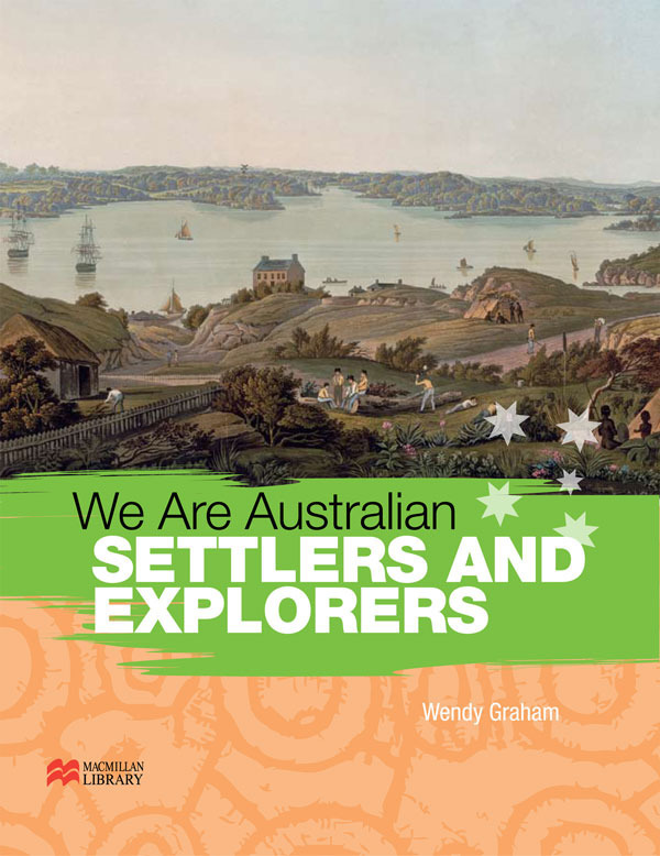 We Are Australian Series - Settlers and Explorers - Macmillan ...