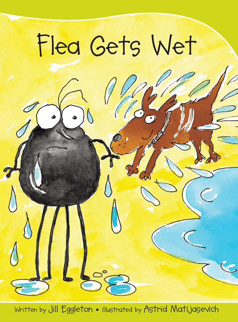 Sails - Take-Home Library (Set A): Flea Gets Wet (Reading Level 3 / F&P ...