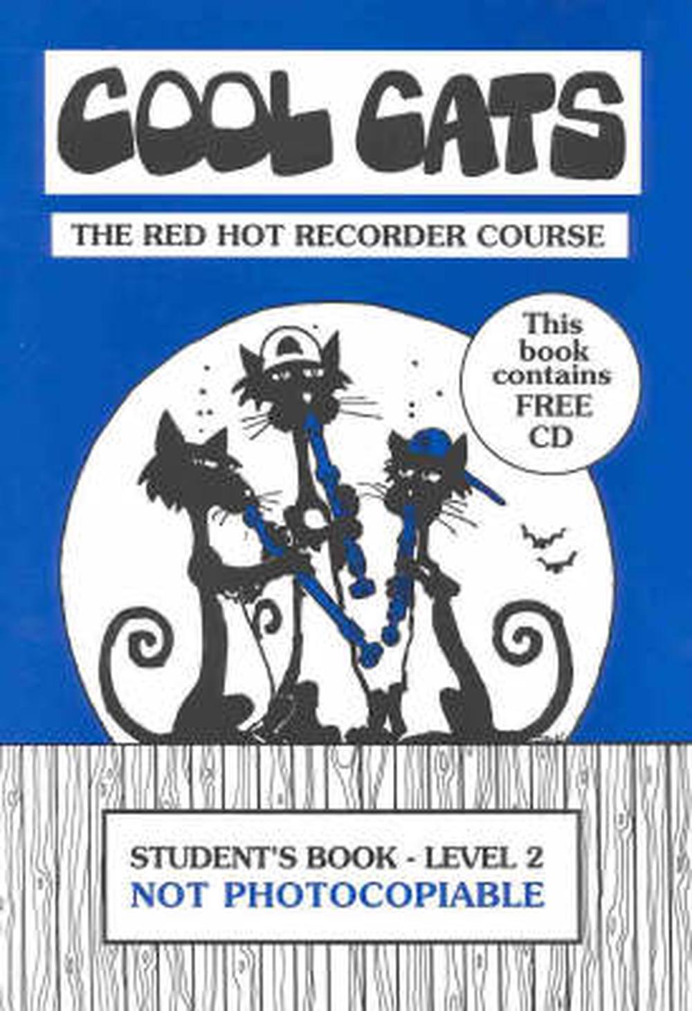 Cool Cats: The Red Hot Recorder Course - Student book (Level 2 ...