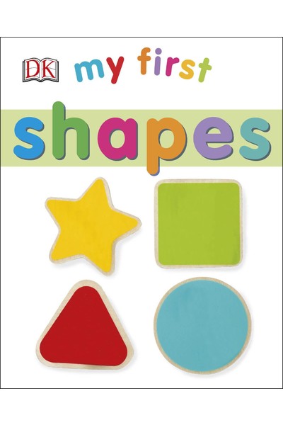 My First: Shapes (Board Book) - Dorling Kindersley (9780241281512 ...