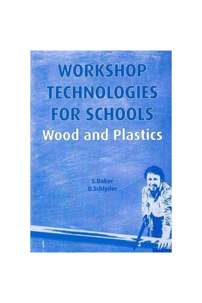 Workshop Technologies for Schools: Wood and Plastics - Workbook ...