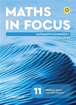 Maths in Focus 11 Mathematics Extension 1 Student Book with Nelson Min ...