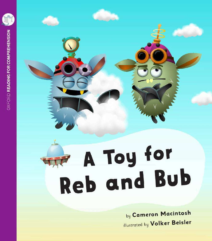 Oxford Reading for Comprehension - Level 2: A Toy for Reb and Bub (Pac ...