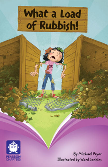 Pearson Chapters - Year 5: What a Load of Rubbish – Teacher Superstore