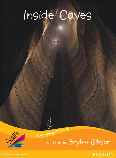Sails - Additional Fluency (Orange):Inside Caves (Reading Level 15 / F ...